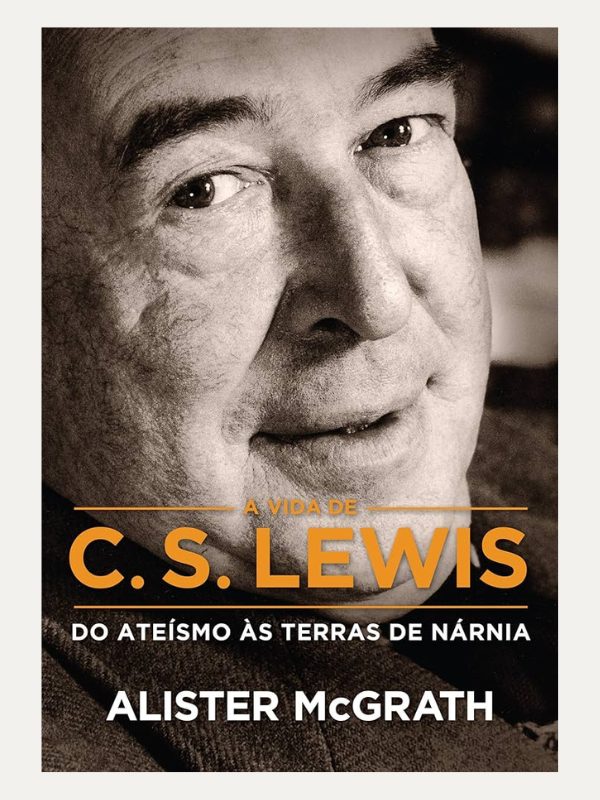 A vida de C.S. Lewis I Alister McGrath – GerizimBooks