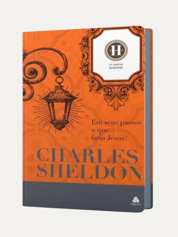 Em seus passos que faria Jesus I Charles Sheldon I Capa Dura – GerizimBooks