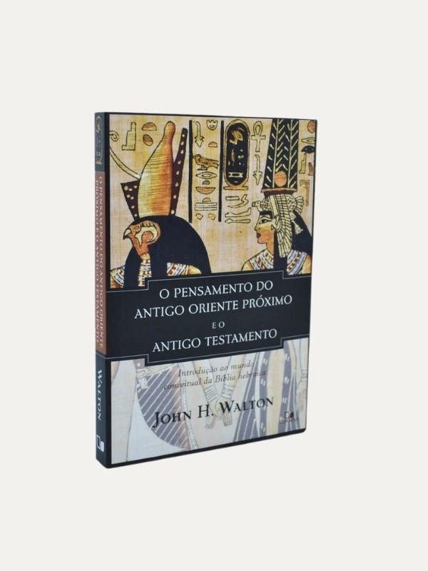 O Pensamento do antigo Oriente Próximo e o Antigo Testamento – GerizimBooks